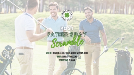 Post Father's Day Scramble - Irish Hills Golf Club